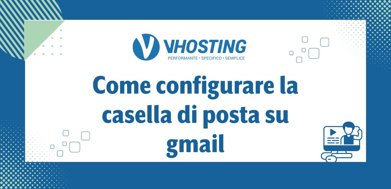 Come configurare la casella di posta su gmail
